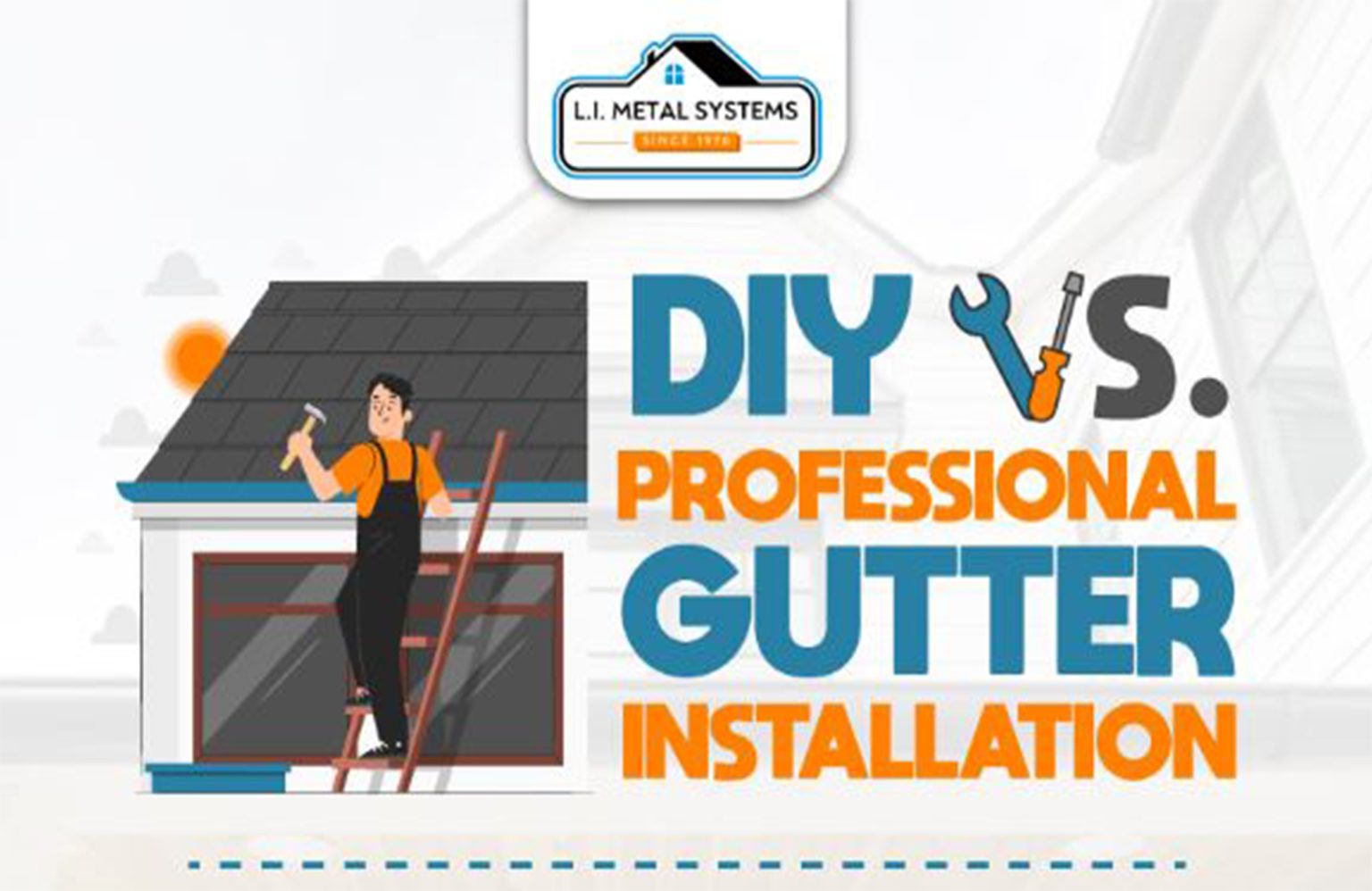 DIY vs Professional Gutter Installation - L.I. Metal Systems
